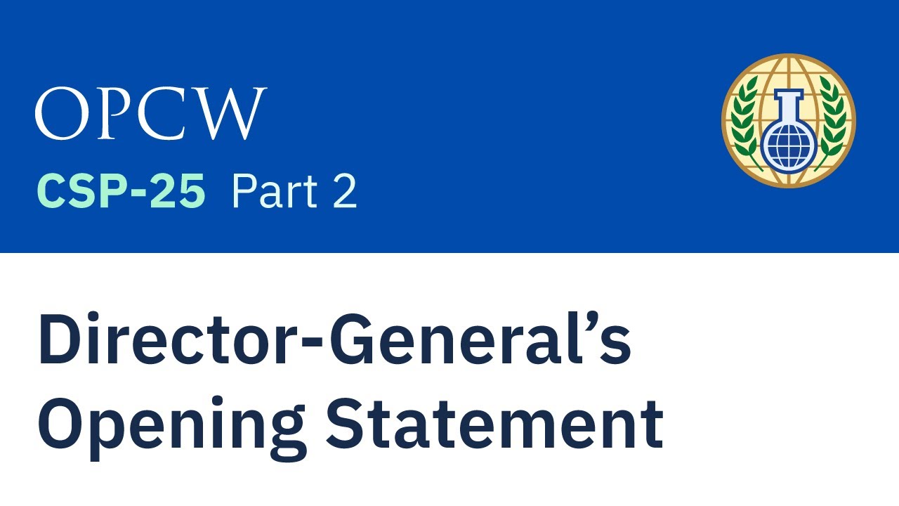 OPCW Director-General's Opening Statement to CSP-25 - Part 2 - YouTube