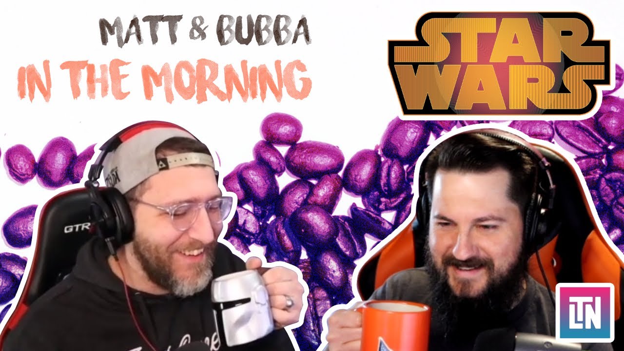 Matt & Bubba in the Morning + Star Wars - YouTube