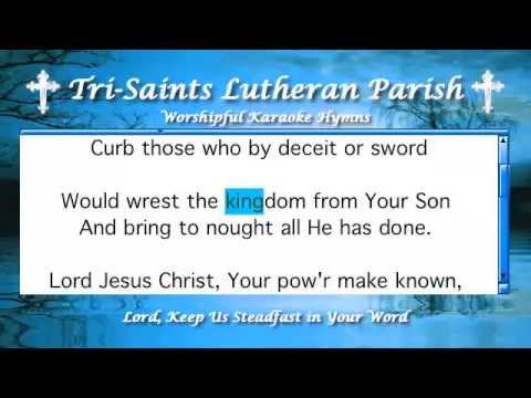 Lord, Keep Us Steadfast in Your Word - YouTube