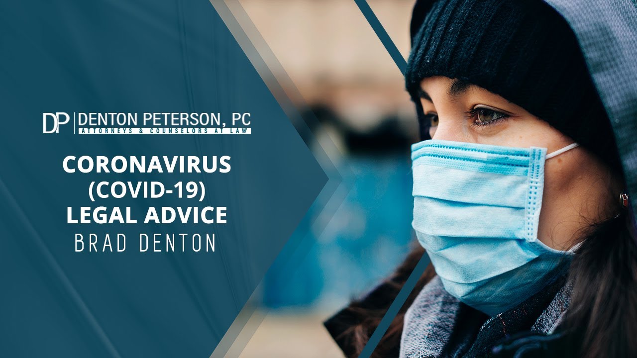 Coronavirus (COVID-19) Legal Advice | Denton Peterson, P.C. - YouTube