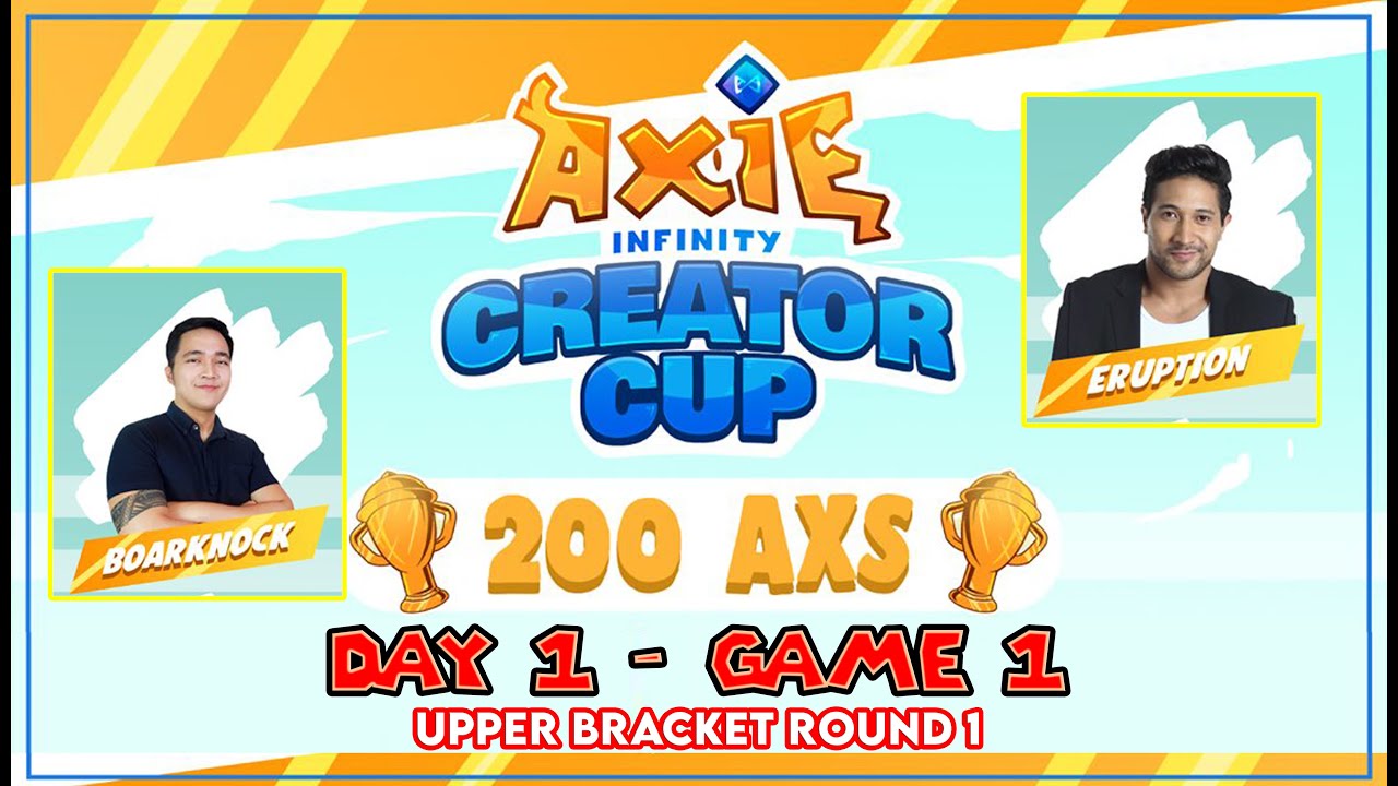 Axie Infinity CREATOR CUP | Boarknock vs Eruption (Game 1) - YouTube