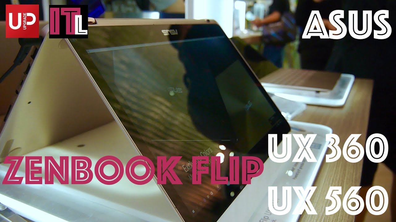 ОБЗОР ASUS ZENBOOK FLIP UX560, UX360 | COMPUTEX 2016 - YouTube