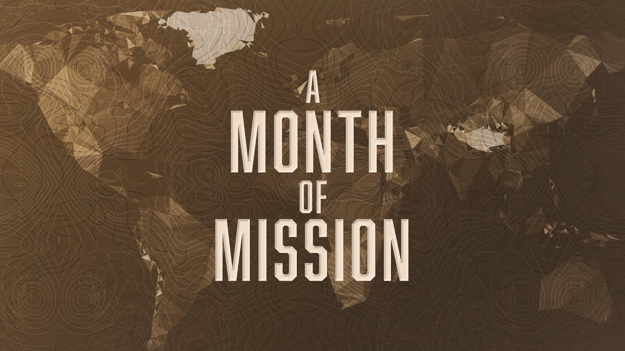 A Month of Mission, Week One, Pastor Carey Higgins - YouTube