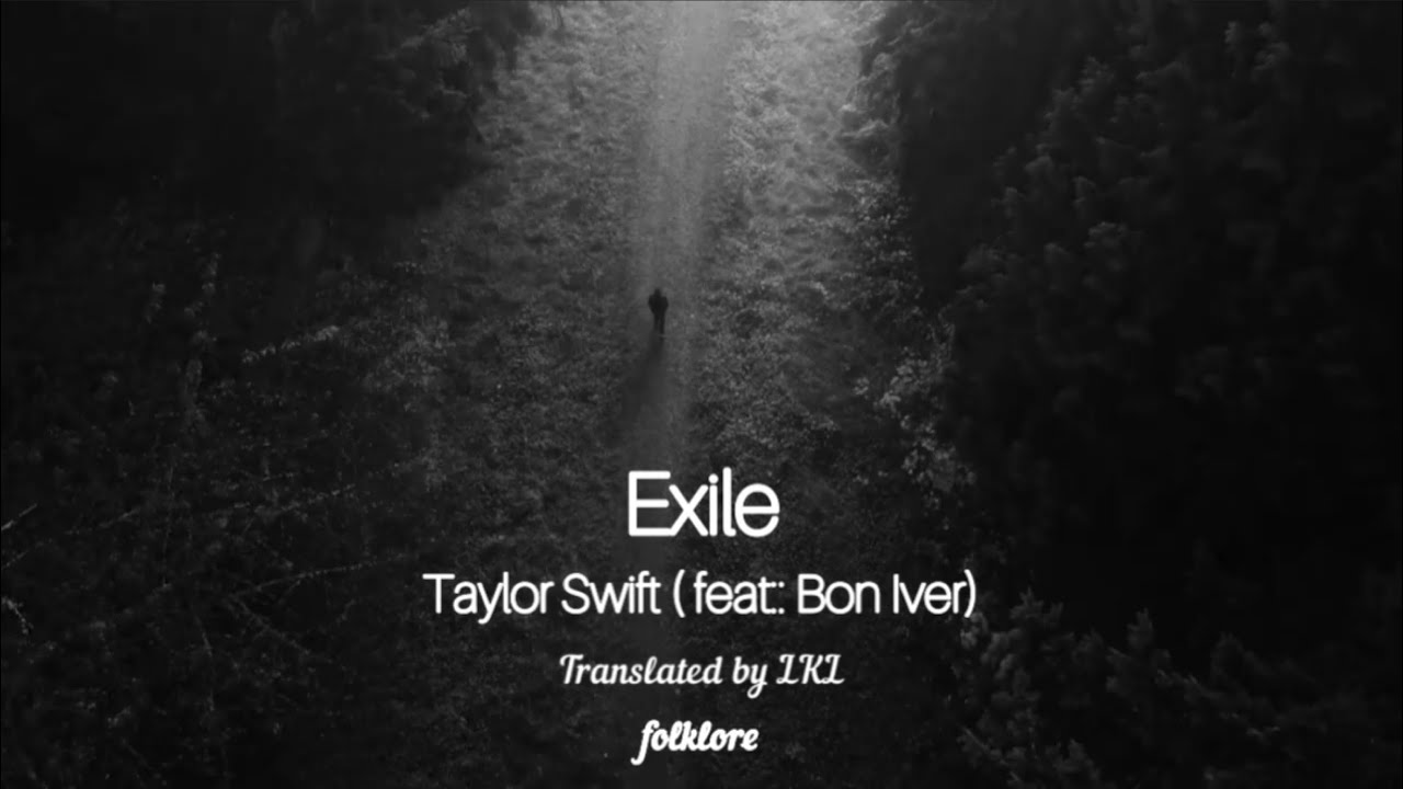 Taylor Swift - Exile (feat: Bon Iver) mmsub - YouTube