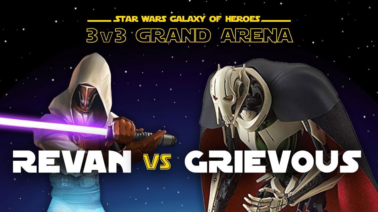 3v3 Jedi Revan vs General Grievous | SWGOH - YouTube