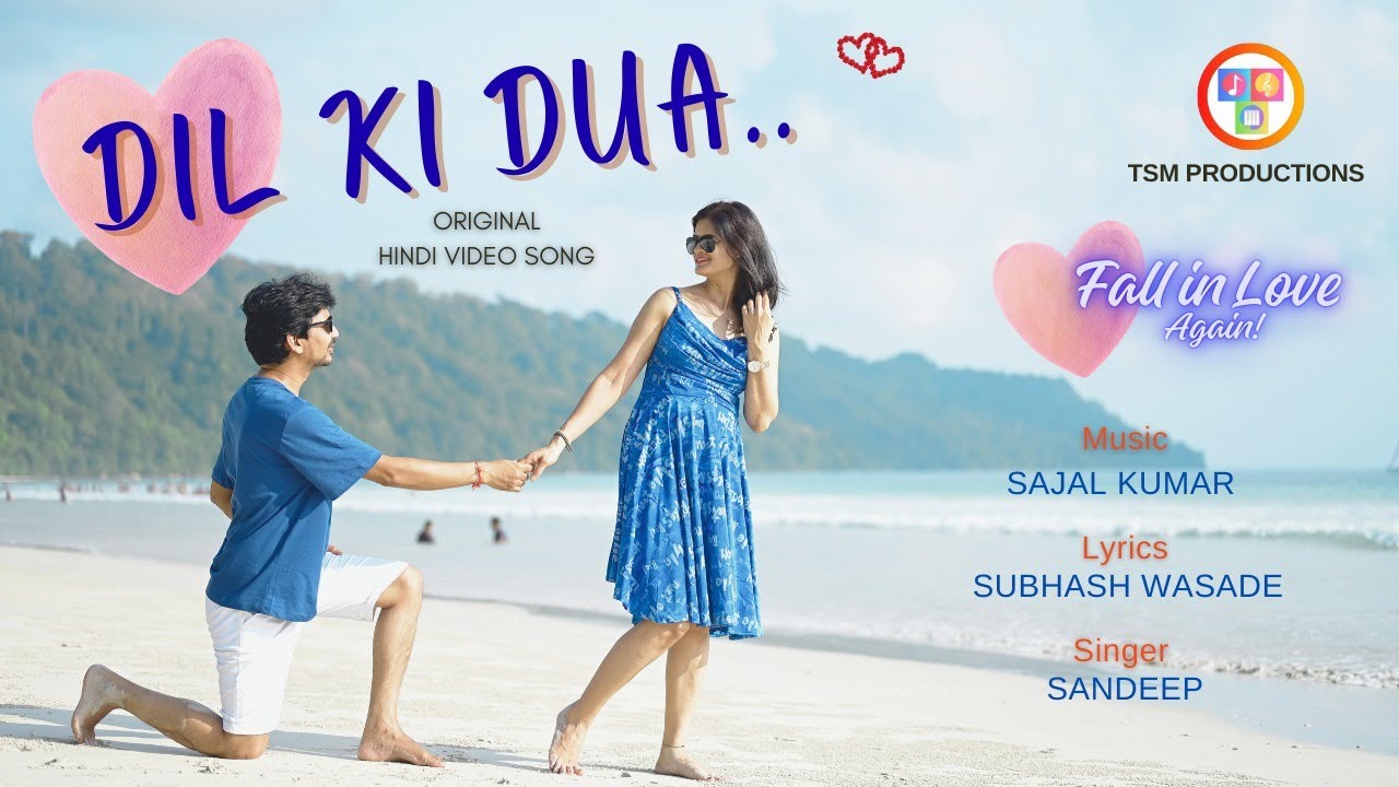 Dil Ki Dua | Hindi Love Song | Subhash Wasade | Sajal Kumar | Sandeep ...