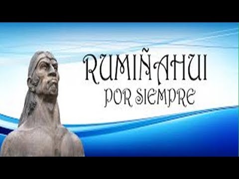 RUMIÑAHUI EL ÚLTIMO GUARDIÁN DEL ECUADOR - YouTube