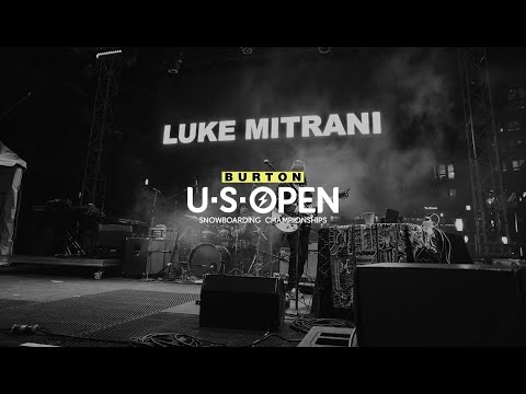 Luke Mitrani Live at the Burton US Open