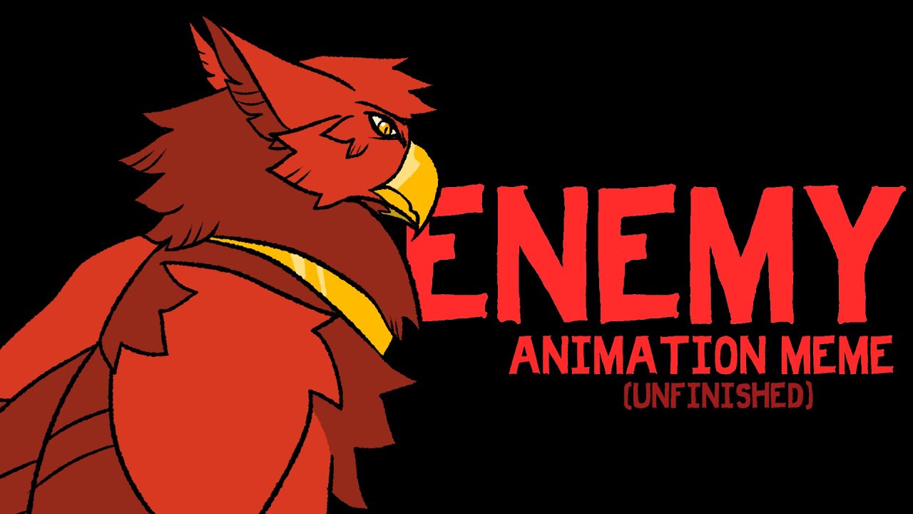 ENEMY || Animation Meme - Summer King Chronicles (Unfinished) - YouTube
