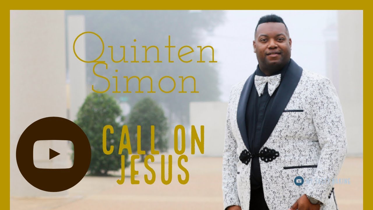 Quinten Simon - Call on Jesus - YouTube