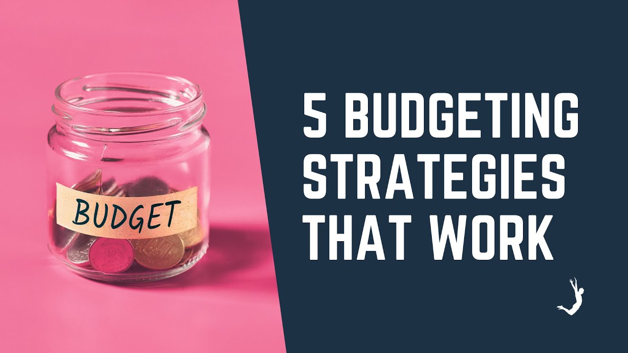 5 Simple Budgeting Strategies Anyone Can Use - YouTube