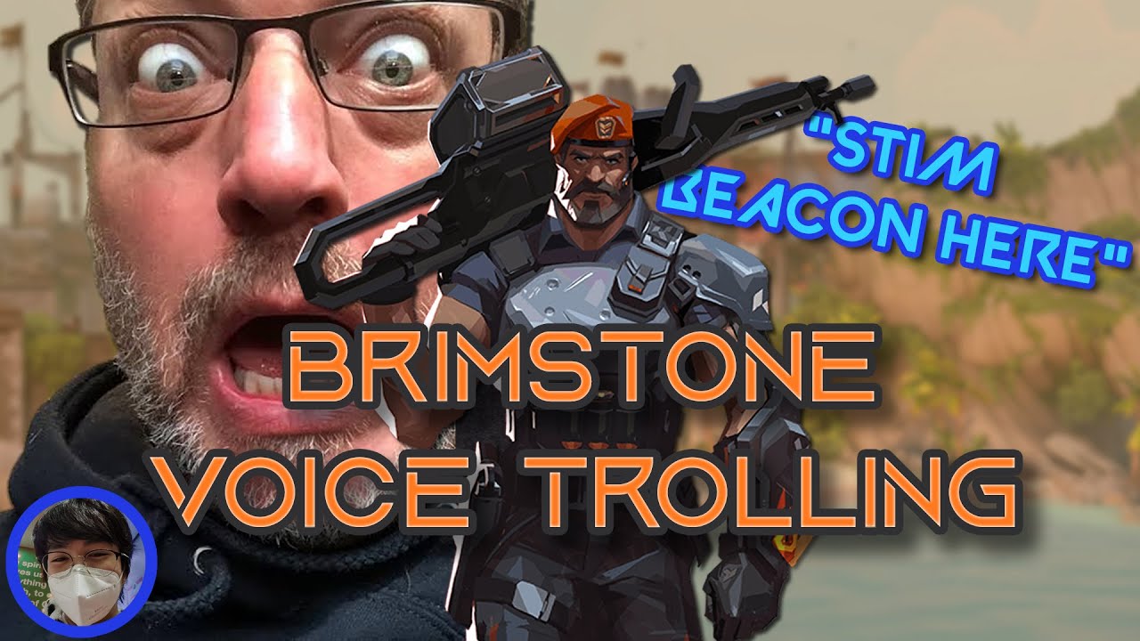 Acting Like Brimstone's Voice Actor - VALORANT Voice Trolling ...