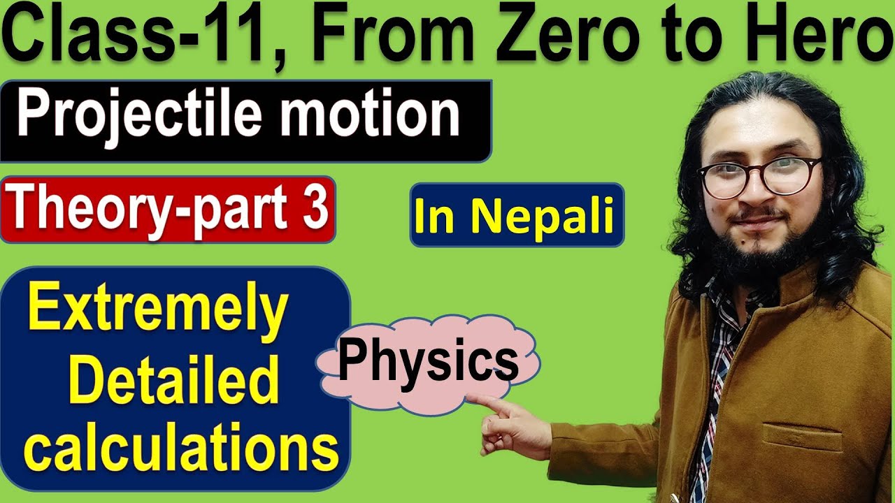 3.Projectile motion-3 || Theory with full basics || class-11 || NEB ...