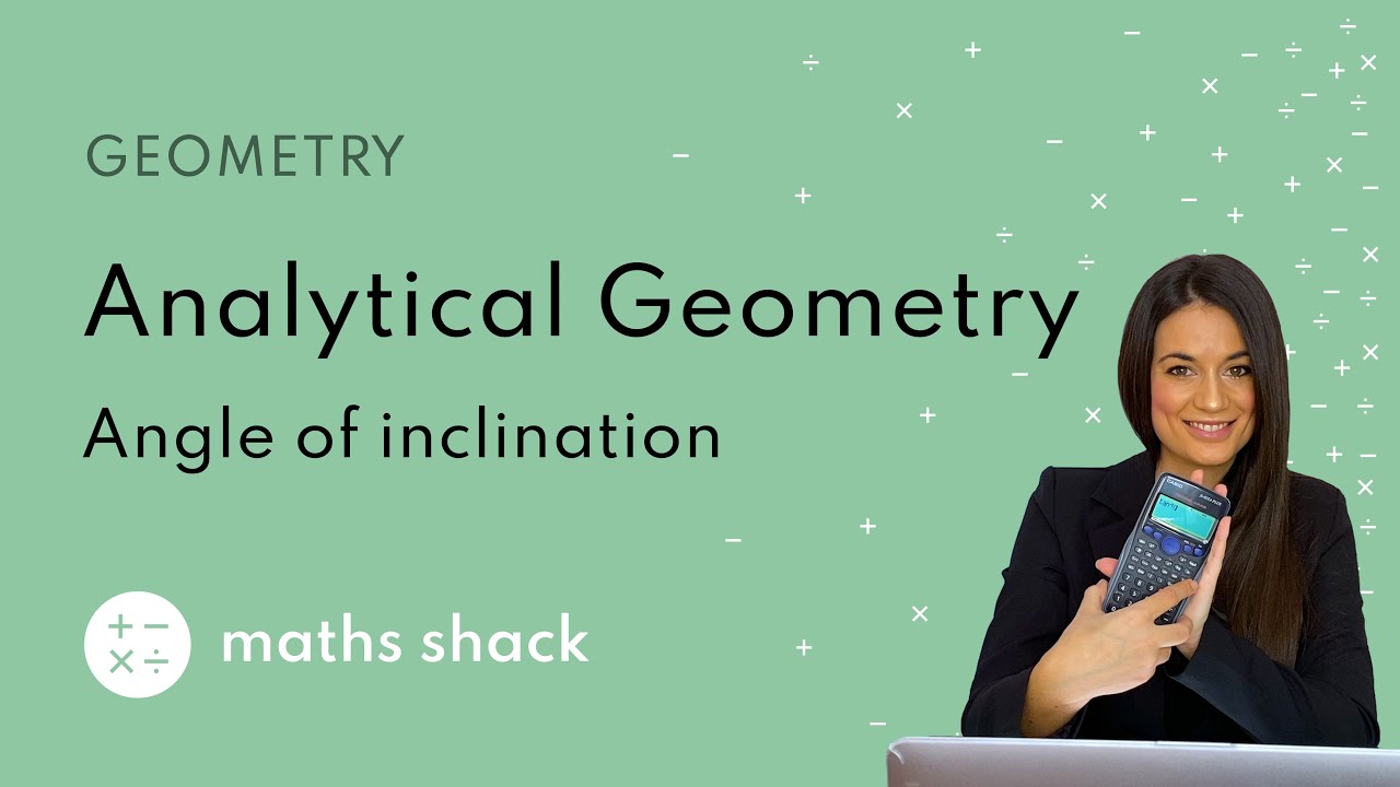 ANALYTICAL GEOMETRY - Angle of inclination - YouTube