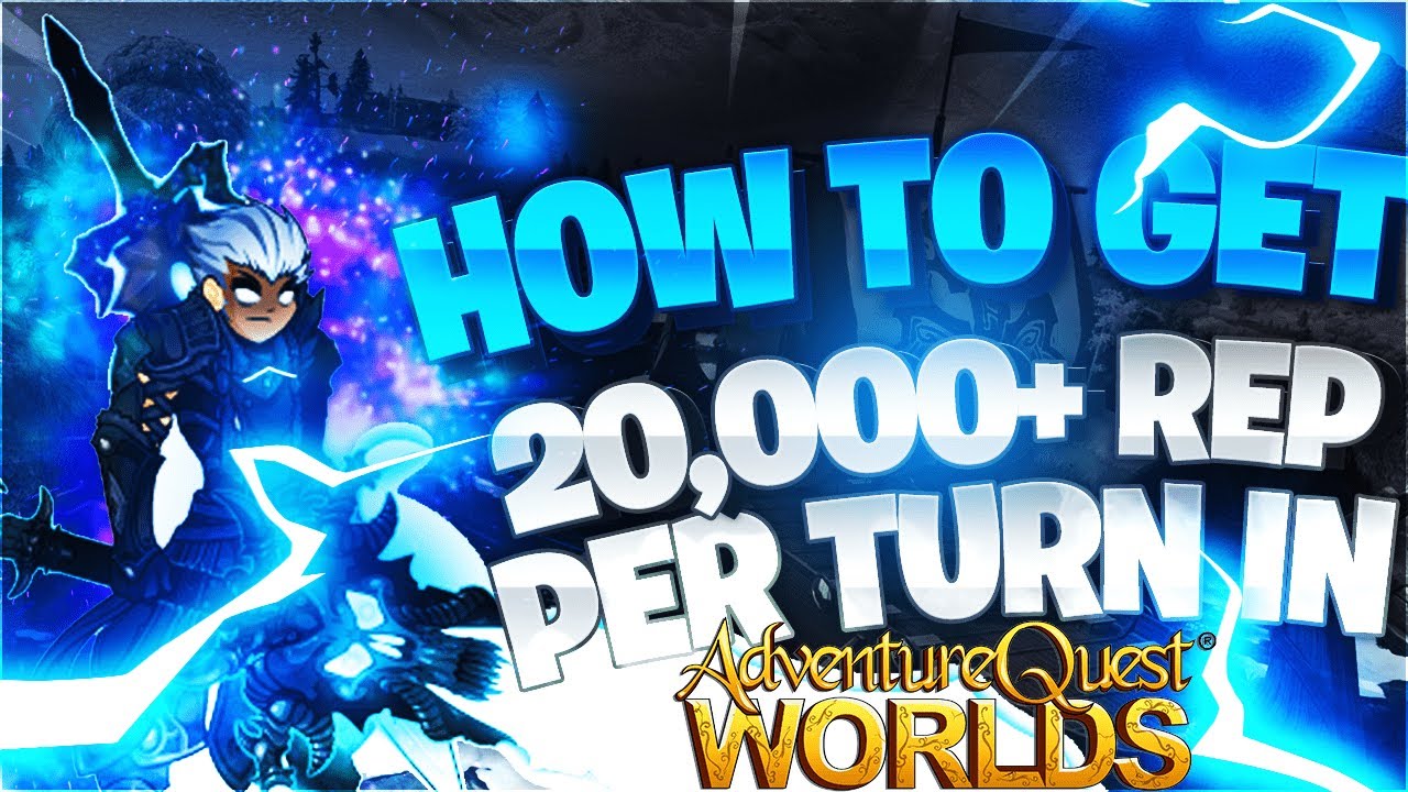 AQW - HOW TO GET 20K+ REP PER TURN IN FOR ANY REP!! - YouTube