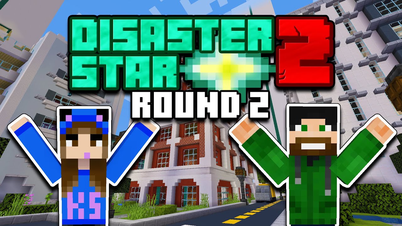 Disaster Star 2! Round 2 - YouTube