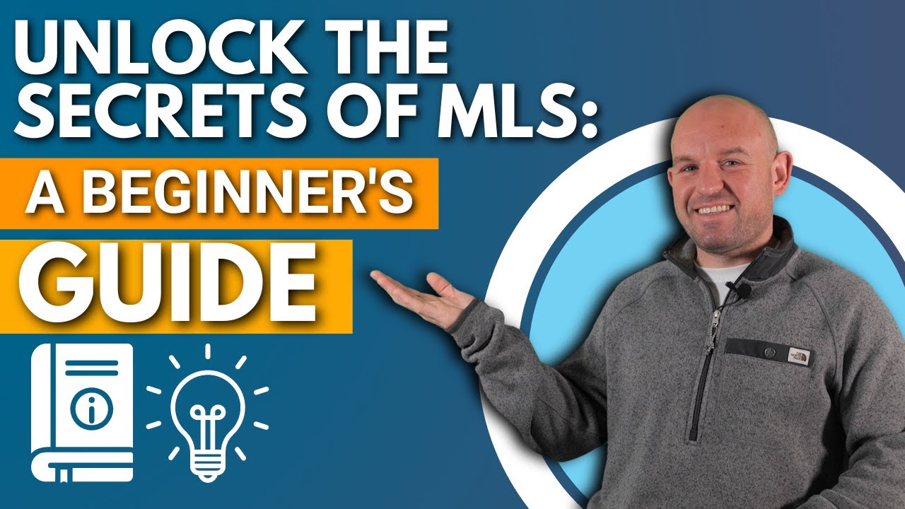 Unlock the Secrets of the MLS: The Ultimate Guide for Real Estate ...