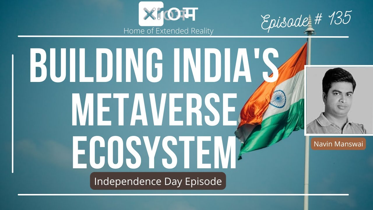 INDIA'S METAVERSE STORY -NAVIN MANASWI - CHIEF METAVERSE OFFICER : WOW EXP - YouTube