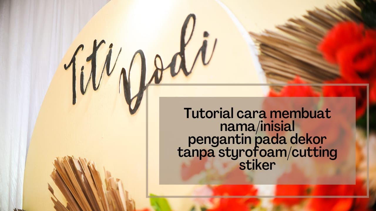 Tutorial sederhana cara membuat nama inisial pada dekor tanpa styrofoam ...