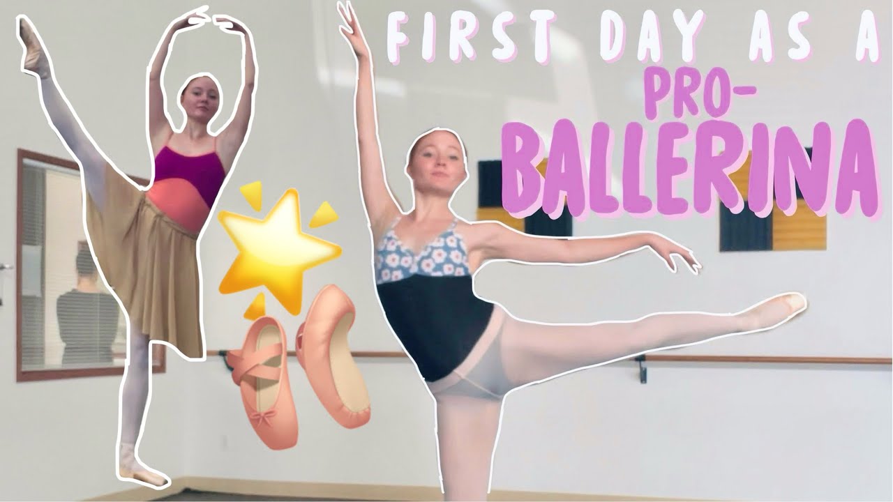 my first day as a PROFESSIONAL BALLERINA - YouTube