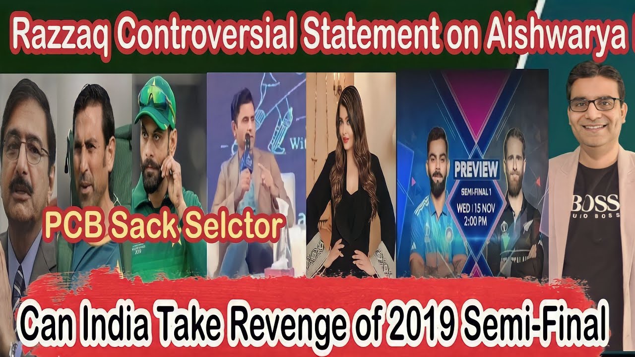 PCB Sack Selectors| Razzaq Controversial Statement| Ind vs NZ 1st Semi ...
