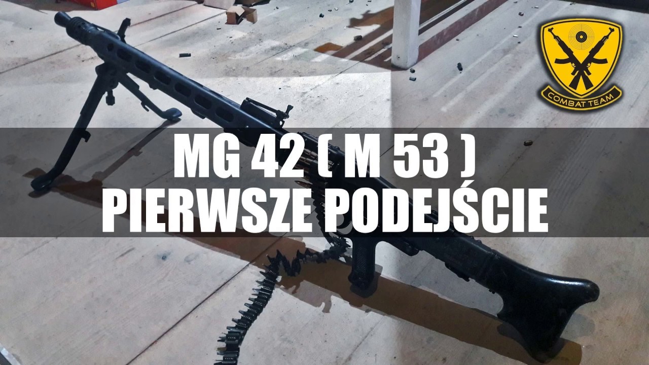 MG42 ( M53 ) - pierwsze podejście - Combat Team - YouTube