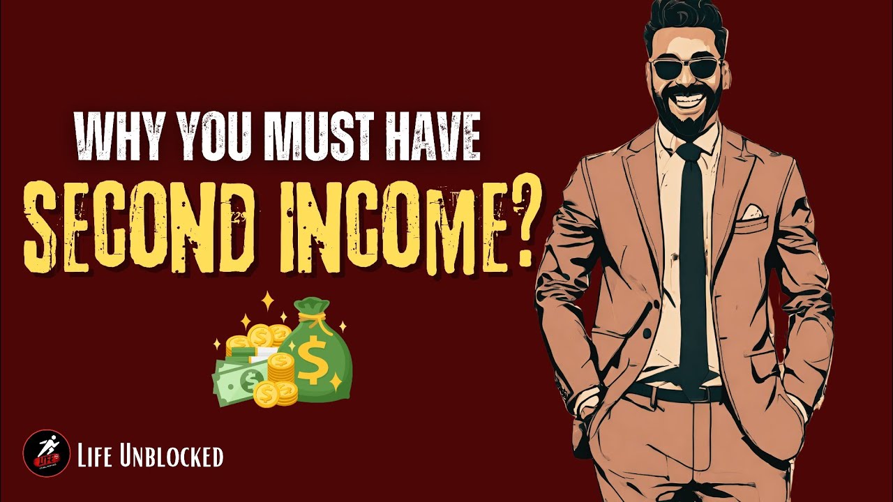 The Power of Second Income | Financial Freedom | Life Unblocked - YouTube