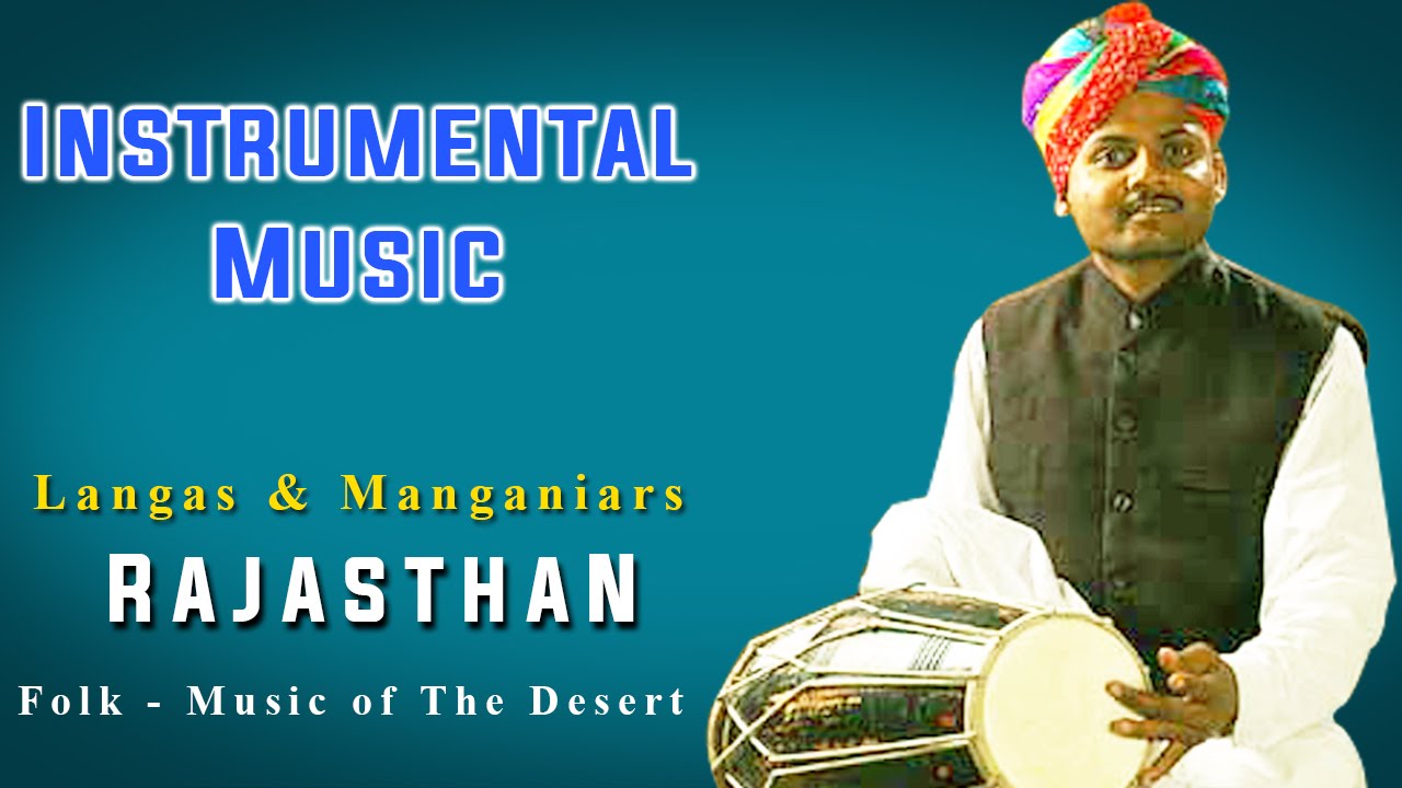 Instrumental Music | Langas | Manganiars (Album: Rajasthan Folk - Music ...