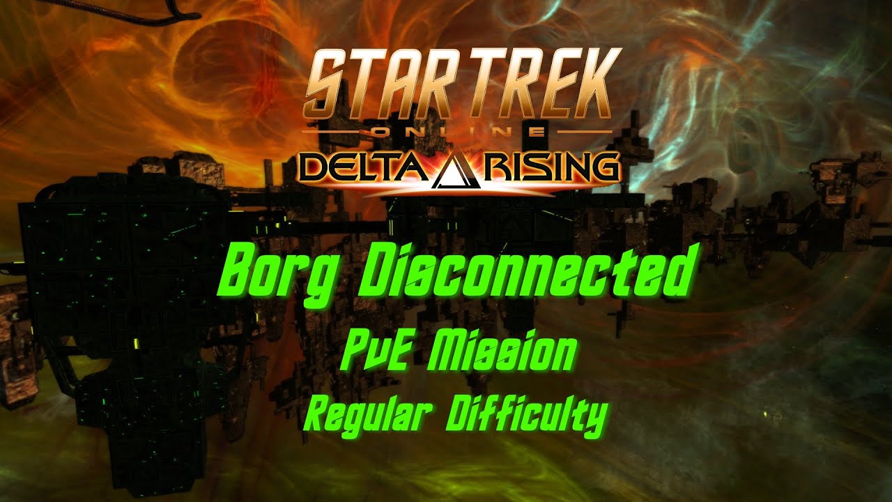 Star Trek Online - Borg Disconnected (Regular Difficulty) - YouTube