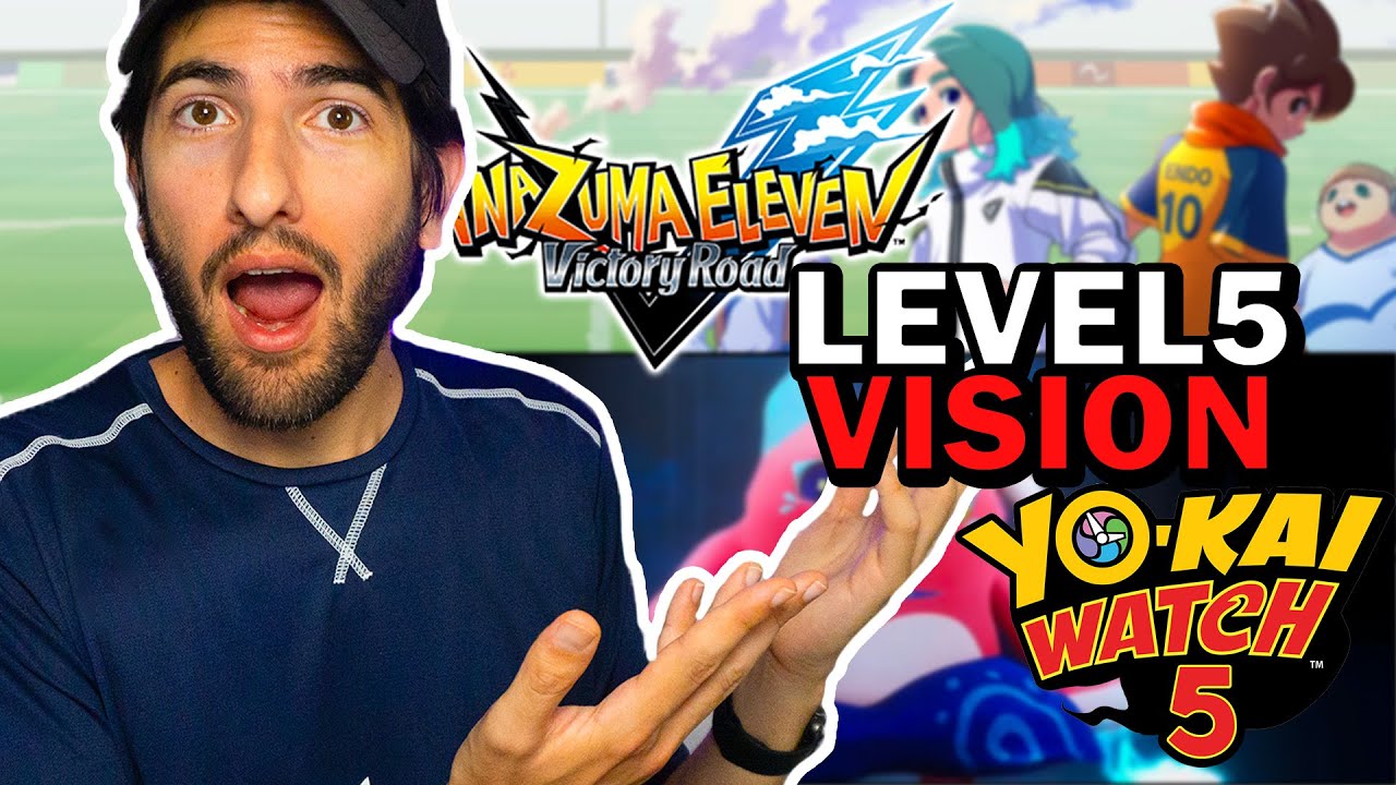 Seguiamo il LEVEL-5 Vision! INAZUMA ELEVEN Victory Road e Yo-Kai Watch ...