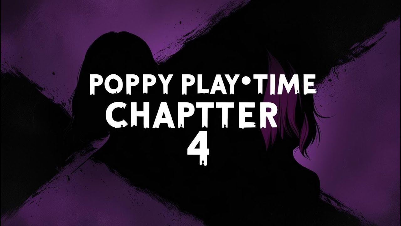 Poppy Playtime Chapter 4 #1 - YouTube