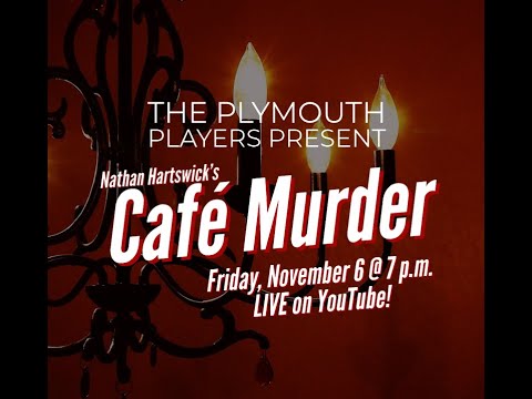Café Murder! A Plymouth Players’ Production - YouTube