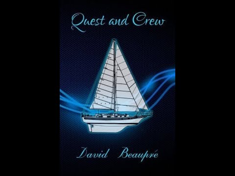 "Quest and Crew" By David Beaupre - YouTube