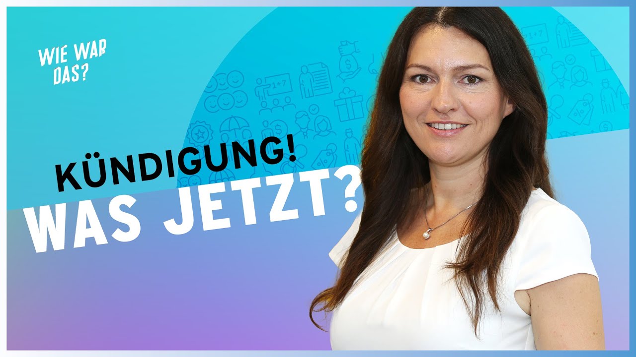 DAS MUSST DU BEI EINER KÜNDIGUNG TUN! | Wie war das? - Podcast mit ...