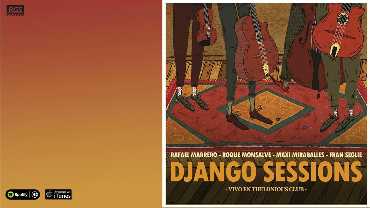 Django Sessions. Vivo en Thelonious Club - YouTube