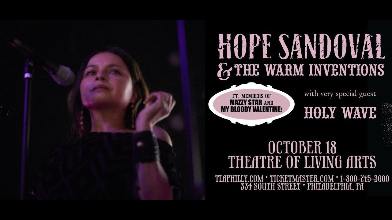 Hope Sandoval & The Warm Inventions - Live, PHILADELPHIA, 2017-10-18 ...