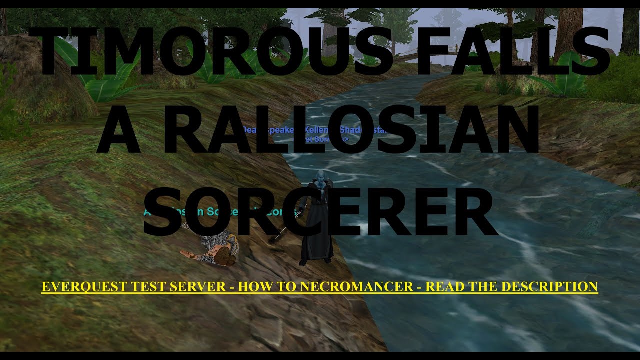How to EverQuest Necromancer - Laurion's Song - T1 Timorous Falls - A ...