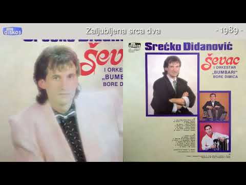 Srecko Didanovic Sevac - Zaljubljena srca dva - (Audio 1989)