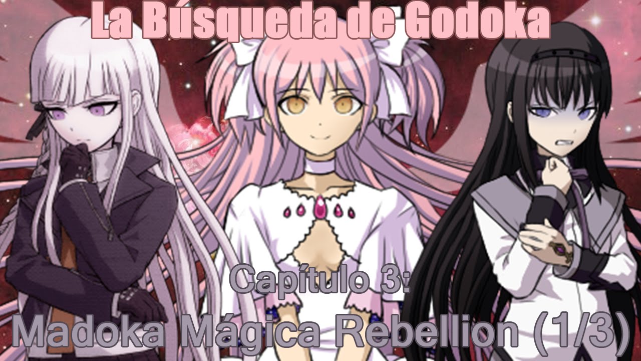 La Búsqueda de Godoka: Madoka Mágica Rebellion Parte 1 - YouTube
