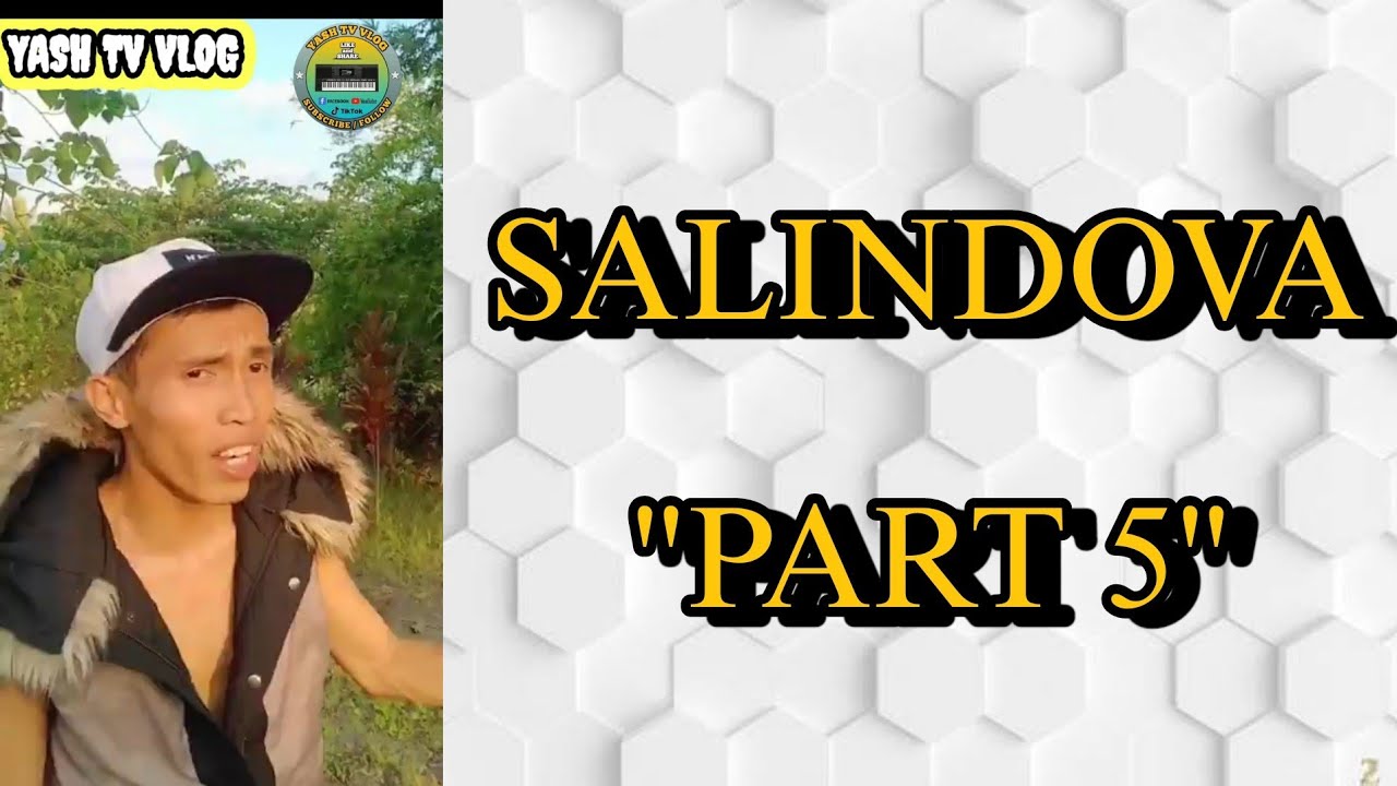 "SALINDOVA" PART 5 - YouTube