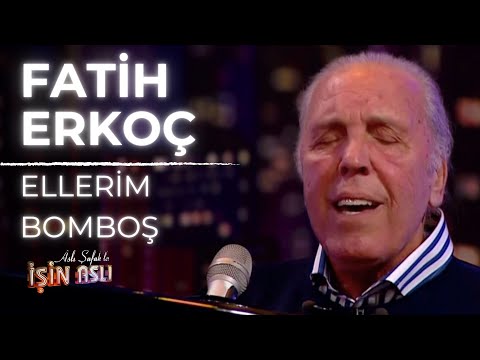 Fatih Erkoç - Ellerim Bomboş (Aslı Şafak'la İşin Aslı)