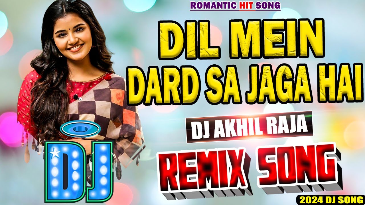 DJ #REMIX SONG | DIL MEIN DARD SA JAGA HAI - #love Dj Song | Full # ...
