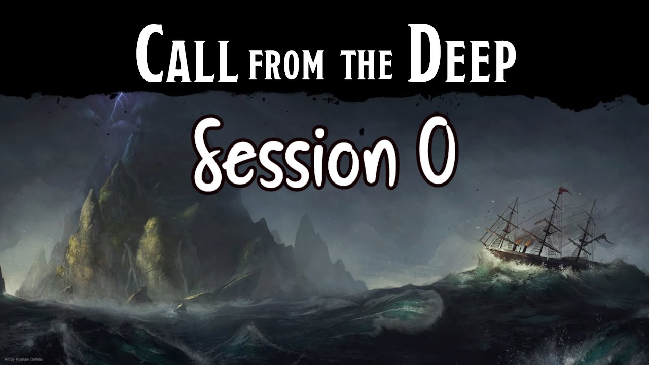 Call from the Deep Session 0 - YouTube