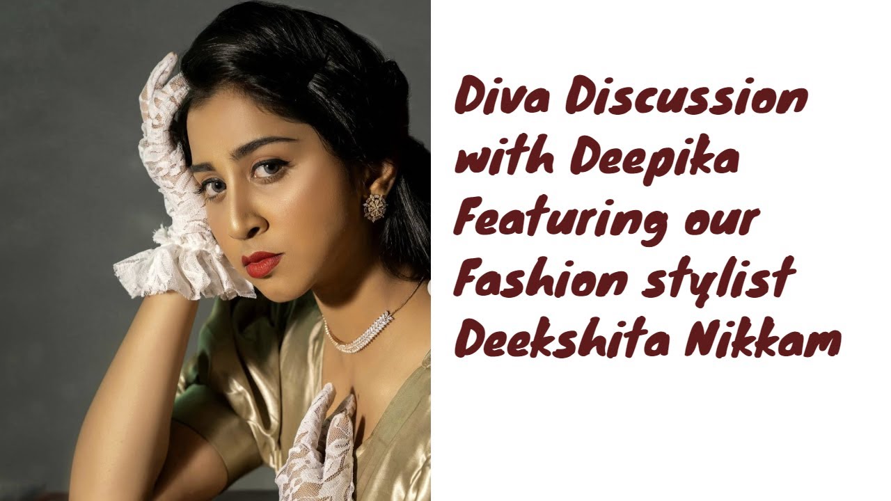 Diva Discussion with Deepika featuring Deekshita Nikkam - YouTube