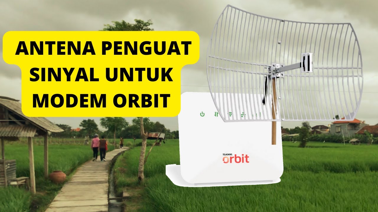 antena penguat sinyal modem orbit terbaik - YouTube