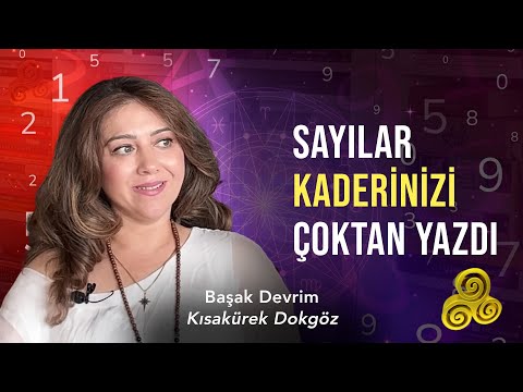 Doğum Tarihinizden Kaderinizi Okuyun | Numerolojinin Bilinmeyenleri | Başak Devrim Kısakürek Dokgöz