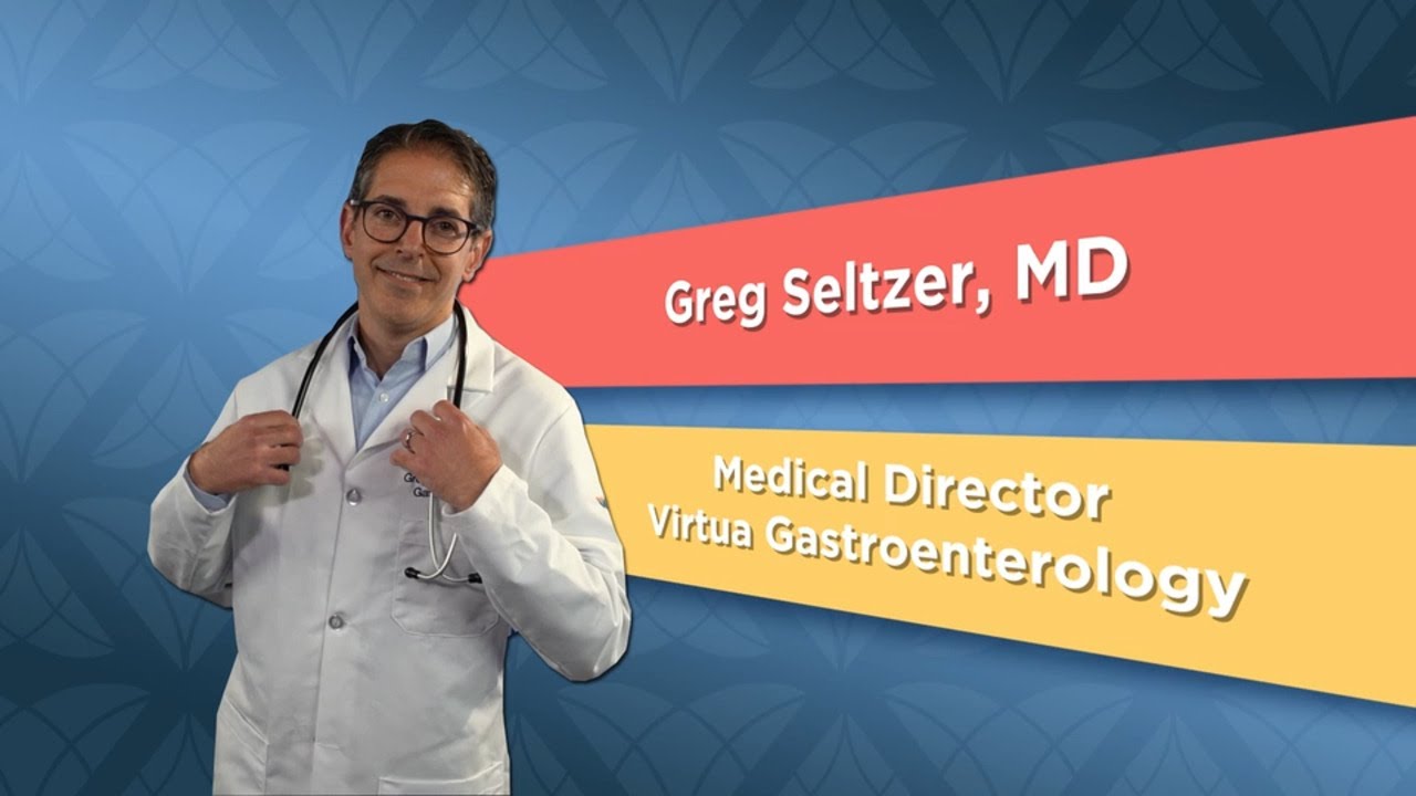 Meet Dr. Greg Seltzer, a Gastroenterologist at Virtua Health | Cherry ...