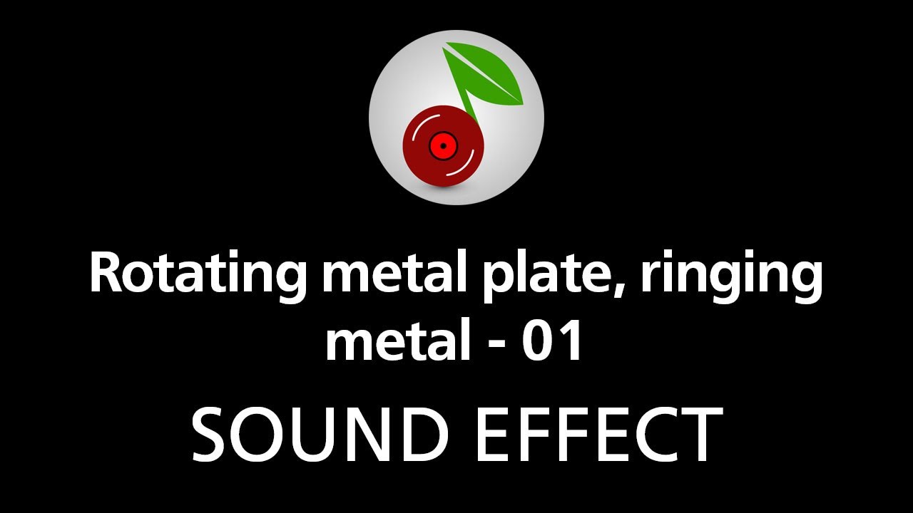 🎧 Rotating metal plate, ringing metal - 01, SOUND EFFECT - YouTube