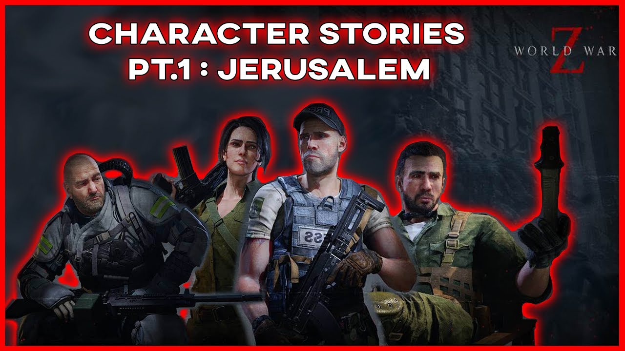 World War Z | Character Stories Pt. 1: Jerusalem - YouTube