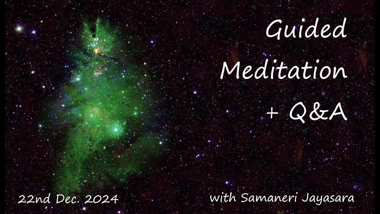 Guided Meditation + Q&A with Samaneri Jayasara ~ Sunday 22nd December ...